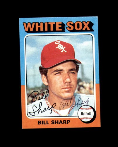 Bill Sharp Hand Signed 1975 Topps Chicago White Sox Autograph | eBay