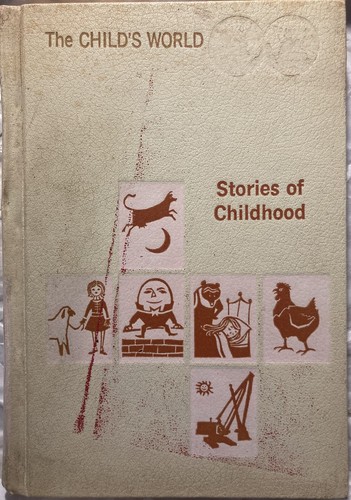 THE CHILD'S WORLD Stories of Childhood, 1968 Printing Hardcover Kids ...