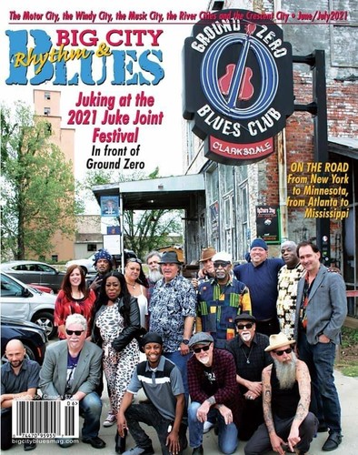 BIG CITY BLUES & RHYTHM MAGAZINE | JUN/JULY 2021 | THE 2021 JUKE JOINT ...