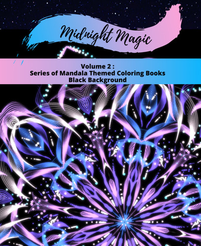 Adult Coloring Book Black Background Mandalas, Midnight Magic, Stress ...