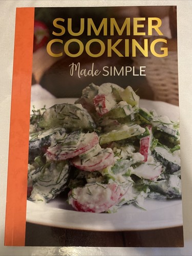 Summer Cooking Made Simple- -Flowerpot Press~ 2021- by Chef Judith A ...