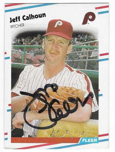 JEFF CALHOUN 1988 FLEER AUTOGRAPHED SIGNED # 299 PHILADELPHIA PHILLIES ...