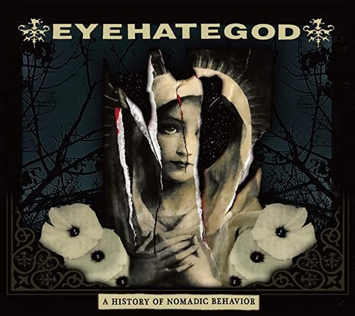 eye hate god A HISTORY OF NOMADIC BEHAVIOR (+2 bonus tracks) Japan ...