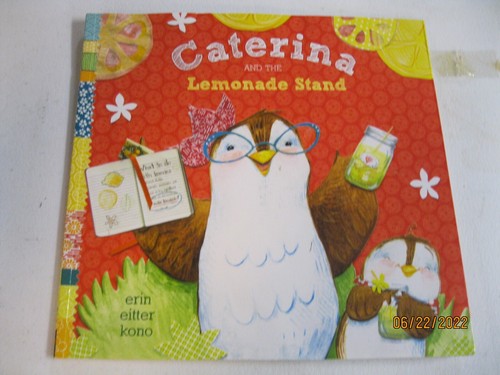 Caterina and the Lemonade Stand by Erin Eitter Kono (2014, Picture Book ...