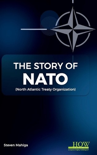 The Story of NATO by Steven Mahiga Hardcover Book | eBay