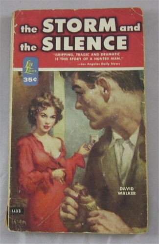 STORM AND THE SILENCE DAVID WALKER 1955 LION #LL33 1ST ED PB GEORGE ...