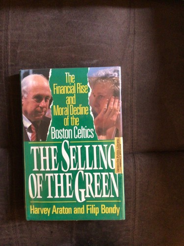 The Selling Of The Green, by Harvey Araton and Flip Bondy | eBay