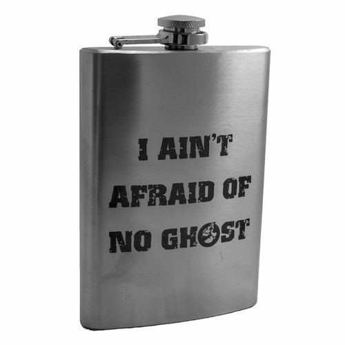 8oz I Aint Afraid of No Ghost Stainless Steel Flask | eBay
