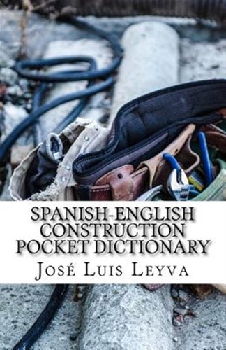 Spanish-English Construction Pocket Dictionary: English-Spanish ...