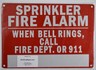 Fire Alarm when bell ring call sign (7x10 Aluminum, Sign Red on White ...