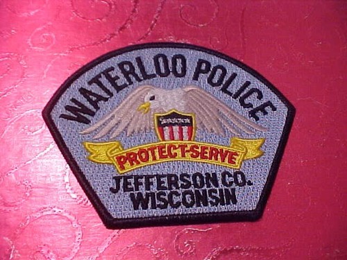 WATERLOO WISCONSIN POLICE PATCH SHOULDER SIZE UNUSED NOT A BADGE | eBay