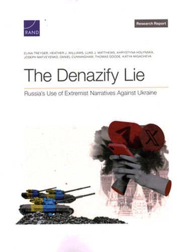 The Denazify Lie: Russia's Use of Extremist Narratives Against Ukraine ...