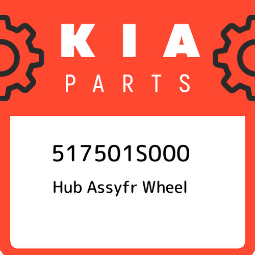 517501S000 Kia Hub assyfr wheel 517501S000, New Genuine OEM Part | eBay