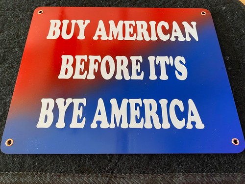 BUY AMERICAN SIGN | eBay