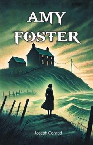 Joseph Conrad Amy Foster (Edition2024) (Paperback) (UK IMPORT) | eBay