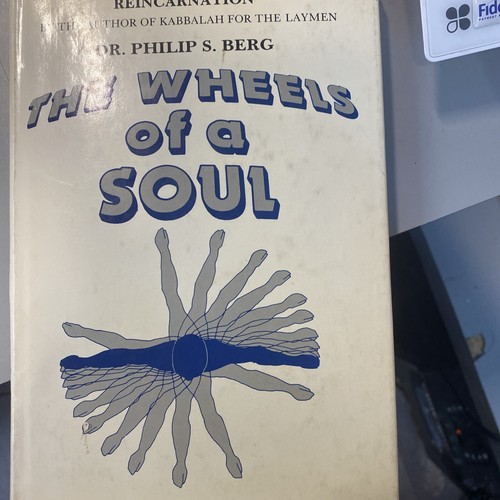 The Wheels Of A Soul Hardback Book By Dr. Philip S. Berg On ...