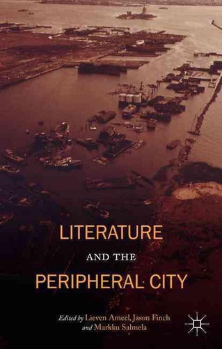 Literature and the Peripheral City by Jason Finch (English) Hardcover ...