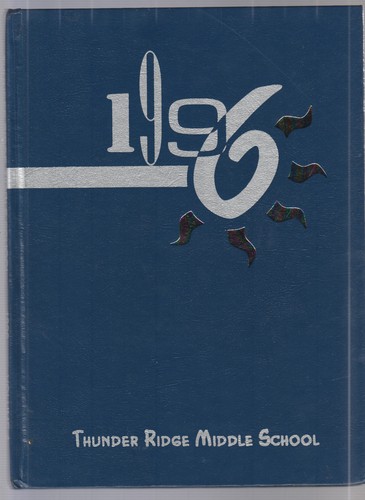1996 Thunder Ridge Middle School VOL 4 112 pages Aurora, CO | eBay