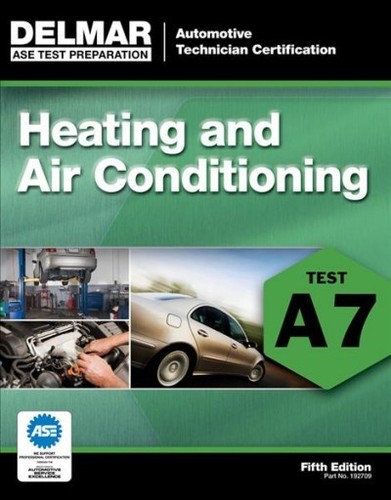 Heating and Air Conditioning A7 : Ase Test Preparation, Paperback by ...