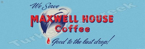 Maxwell House Coffee 6" x 18" Metal Sign | eBay