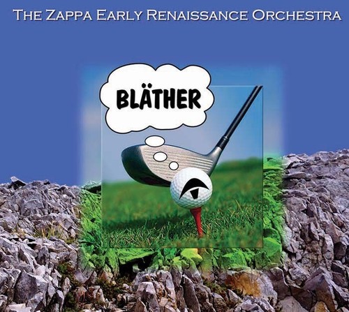 Zappa Early Renaissance Orchestra - Blather CD | eBay