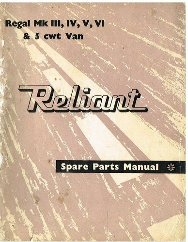 RELIANT REGAL MK3 MK4 MK5 MK6 & 5-CWT VAN 1956-61 ORIG. FACTORY PARTS ...