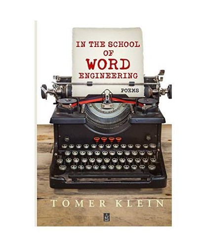 In the School of Word Engineering: Poems, Tomer Klein 9781950437825 | eBay