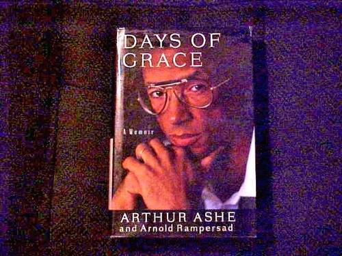 Days of Grace : A Memoir by Arnold Rampersad and Arthur Ashe (1993 ...