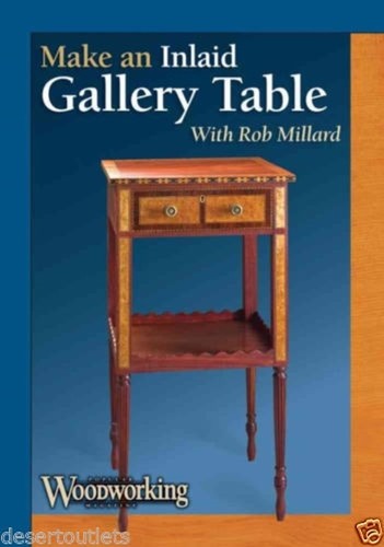 Make an Inlaid Gallery Table with Rob Millard - DVD | eBay