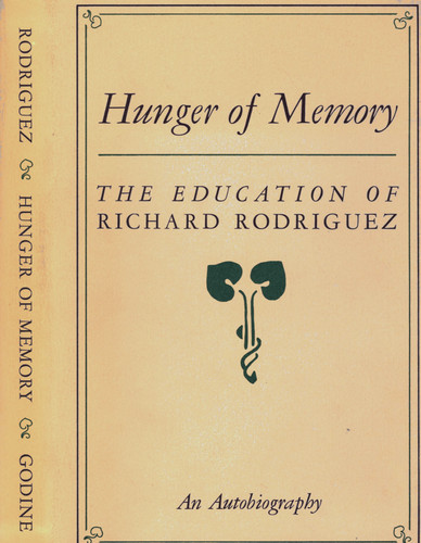 HUNGER OF MEMORY THE EDUCATION OF RICHARD RODRIGUEZ 1981 HARDCOVER VERY ...