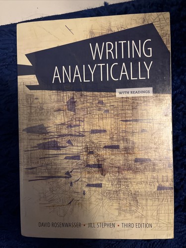 Writing Analytically with Readings by Jill Stephen and David ...