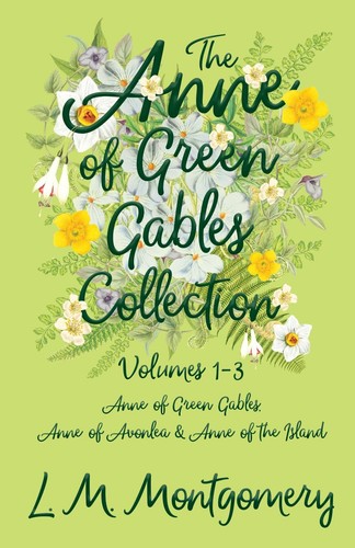 The Anne of Green Gables Collection;Volumes 1-3 (Anne of Green G | eBay