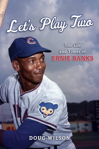Let's Play Two: The Life and Times of Ernie Banks 9781538112298| eBay