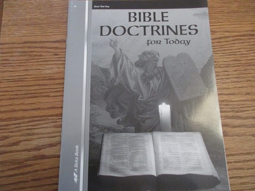 ABeka Bible Doctrines for Today (3rd edition) Quiz/Test Key | eBay