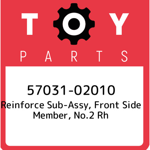 57031-02010 Toyota Reinforce sub-assy, front side member, no.2 rh ...