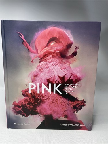 Pink the History of a Punk, Pretty, Powerful color. HC Book ...
