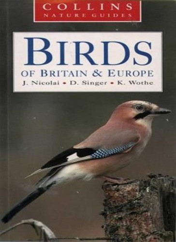 Birds of Britain & Europe (Collins Nature Guides) By Jurgen Nico ...