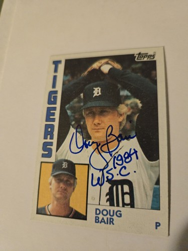 Doug Bair Autographed 1984 Topps Card W/ 1984 WSC. Inscription | eBay