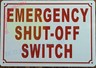 EMERGENCY SHUT OFF SWITCH SIGN (ALUMINUM 7X10) | eBay