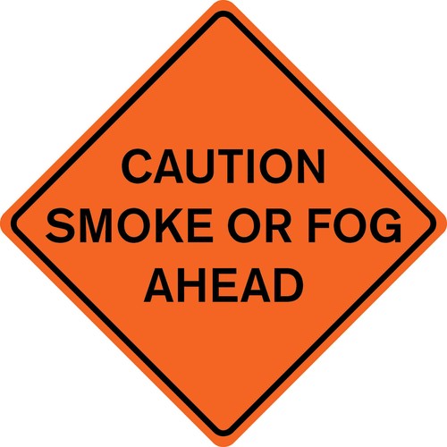 48" x 48" Solid Sign “CAUTION SMOKE OR FOG AHEAD” | eBay