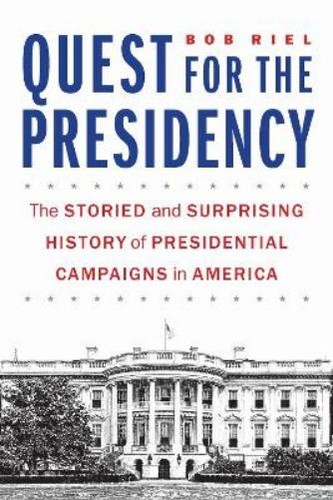 Bob Riel Quest for the Presidency (Hardback) 9781640122307 | eBay UK