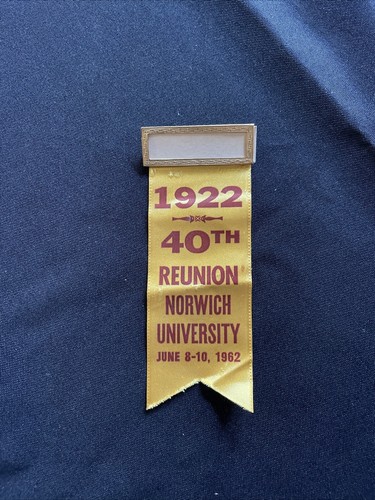 Class of 1922 Norwich University Northfield Vermont 40th Reunion Ribbon ...