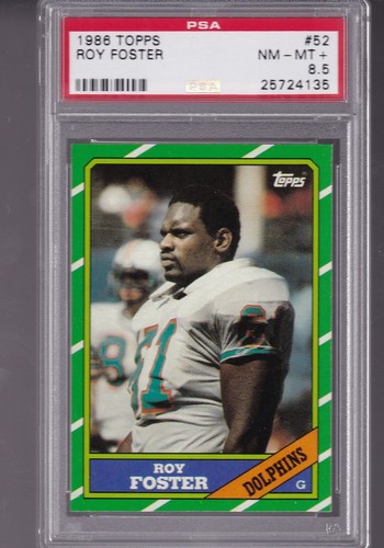 1986 Topps #52 ROY FOSTER PSA 8.5 NM/MT+ Miami DOLPHINS / USC | eBay