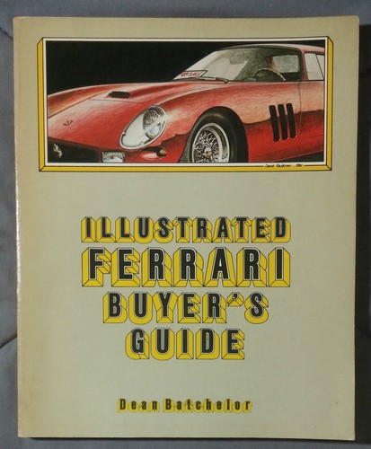 FERRARI ILLUSTRATED BUYERS GUIDE DEAN BATCHELOR COLOR PHOTO BOOK ...