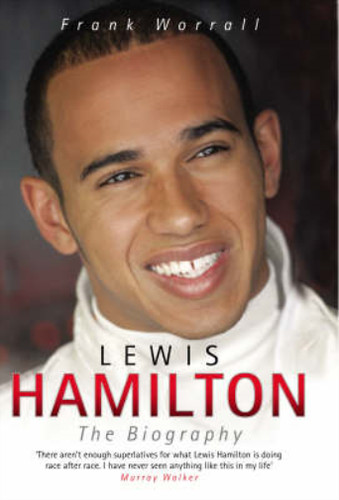 Lewis Hamilton: The Biography, Frank Worrall, Used; Very Good Book ...