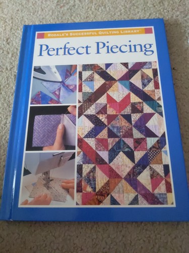Rodale's Successful Quilting Library: Perfect Piecing by Rodale Press ...