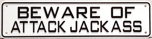 Beware Of Attack Jackass Sign | eBay