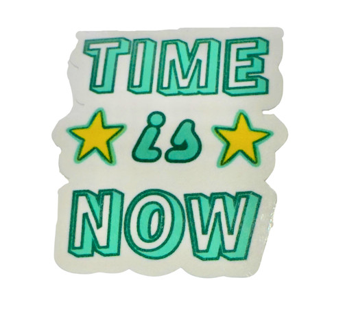 Time is Now Sticker Funny Laptop Car Window Bumper 4x4 Ute Decal | eBay