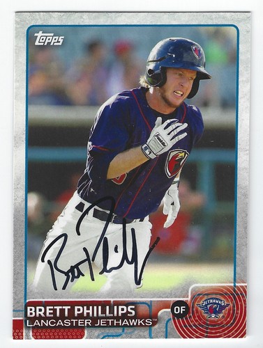 BRETT PHILLIPS LANCASTER JETHAWKS SIGNED CARD ORIOLES RAYS BREWERS ...