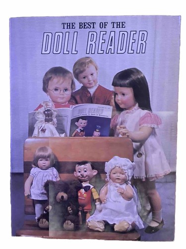 The Best of the Doll Reader: Article Reprints 1975-1981 (Best of ...